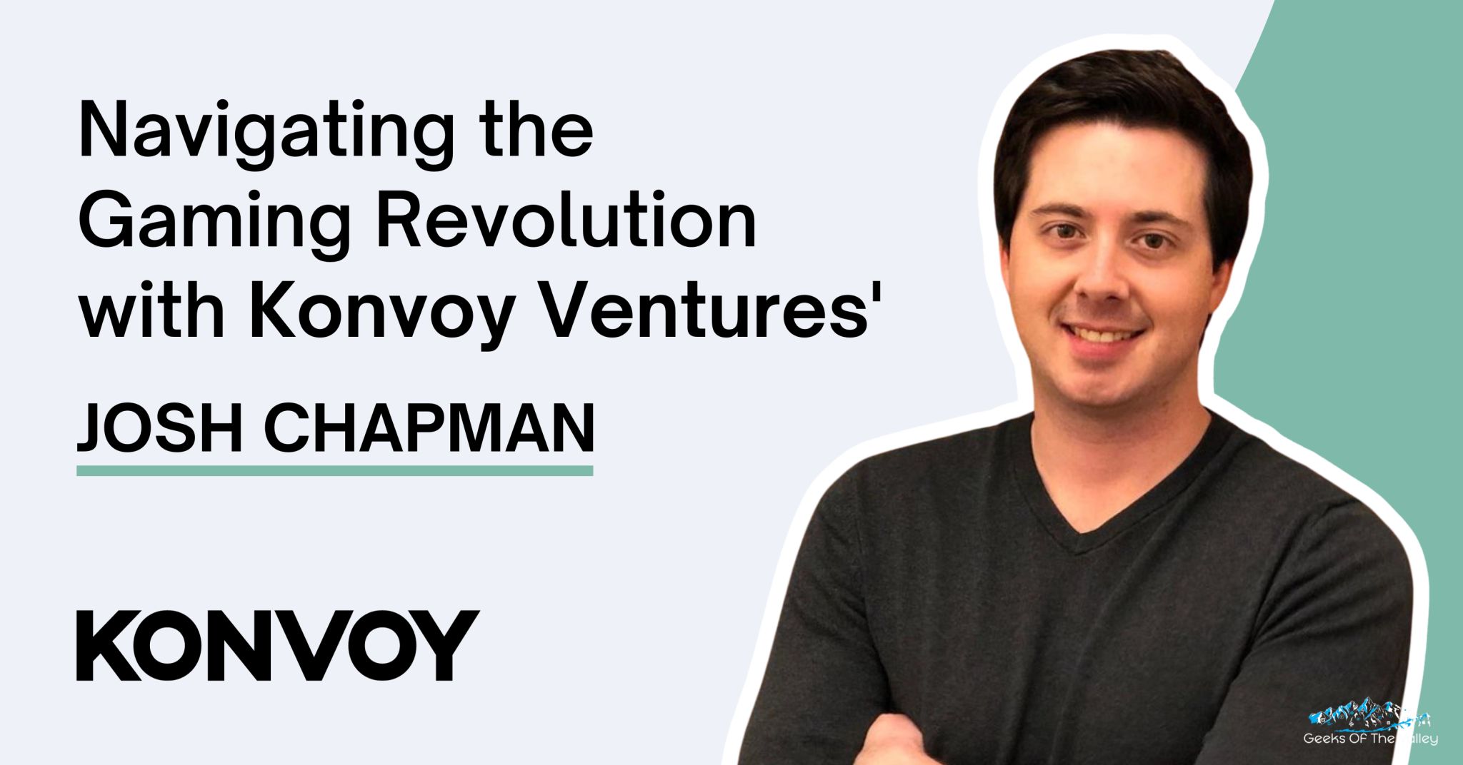 #90: Navigating the Gaming Revolution with Konvoy Ventures' Josh ...